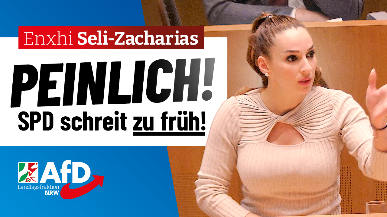 SPD schreit zu früh! – Enxhi Seli-Zacharias (AfD) - AfD-Fraktion NRW